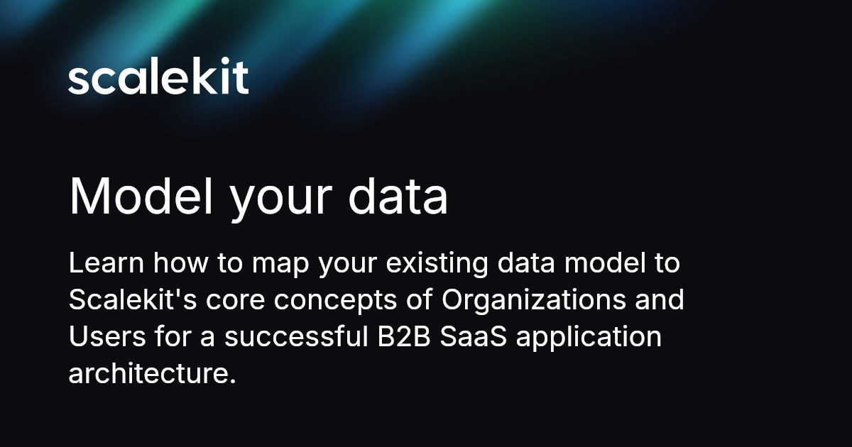 Model your data Scalekit Docs