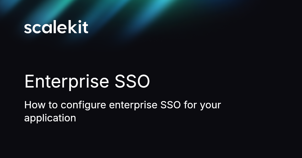 Enterprise SSO | Scalekit Docs