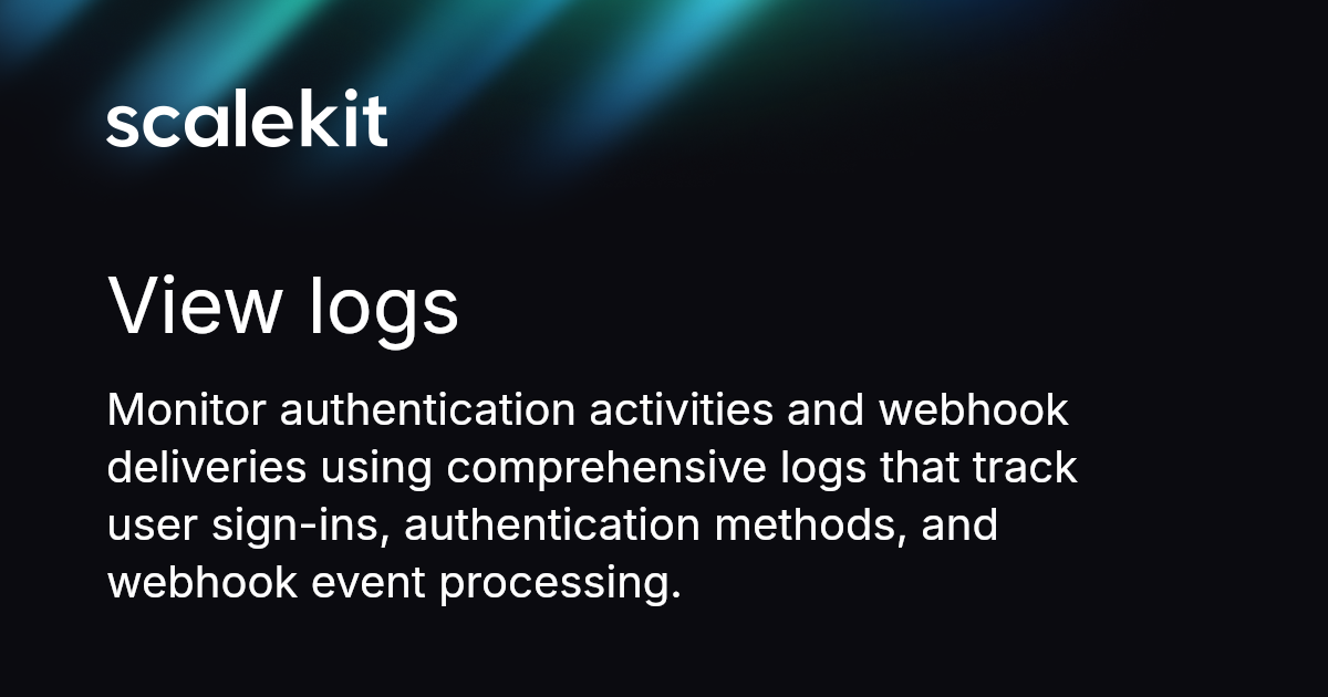 View auth logs Scalekit Docs