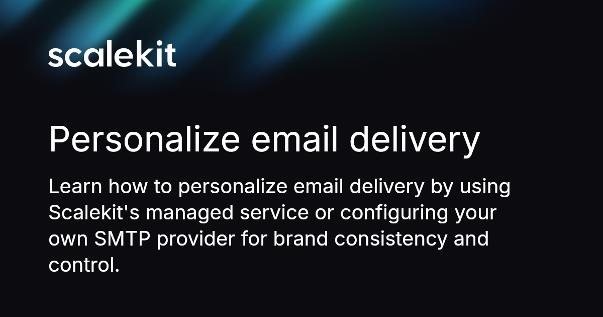 Personalize email delivery | Scalekit Docs