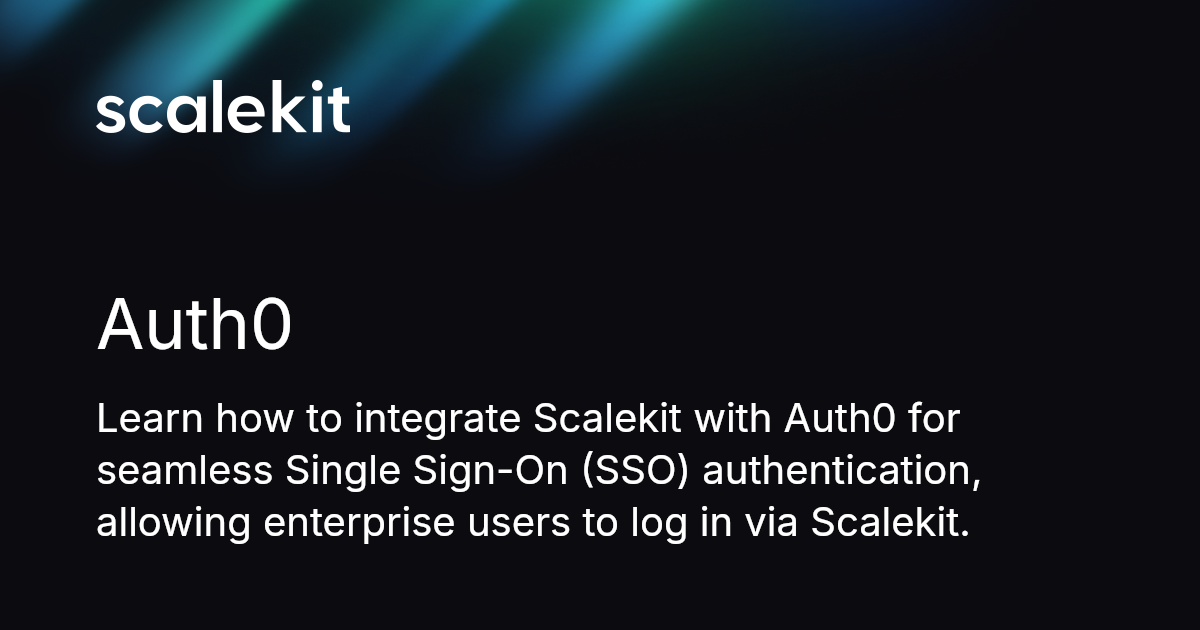 Auth0 Scalekit Docs