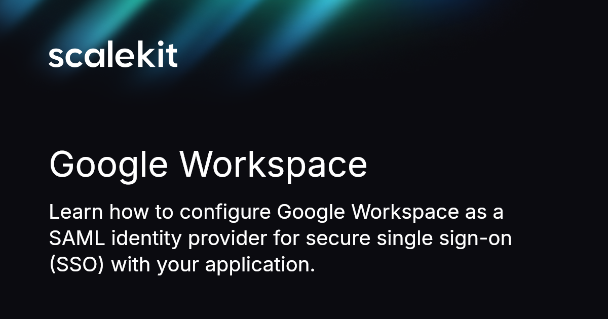 Google Workspace | Scalekit Docs