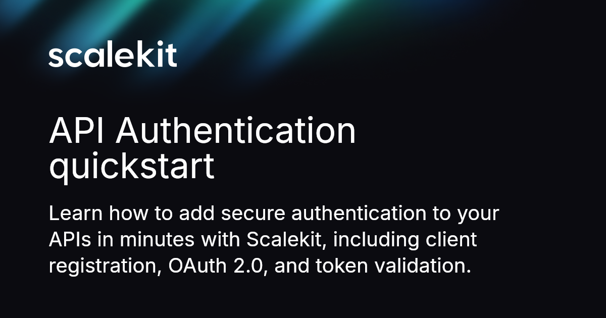 API Authentication quickstart | Scalekit Docs