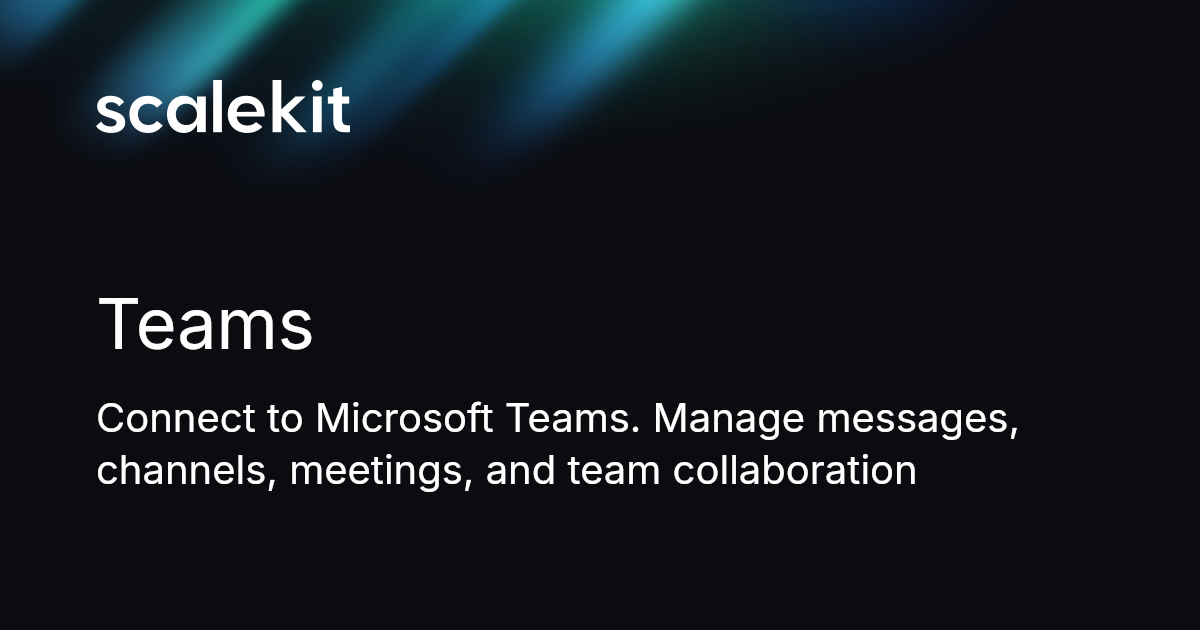 Microsoft Teams Scalekit Docs