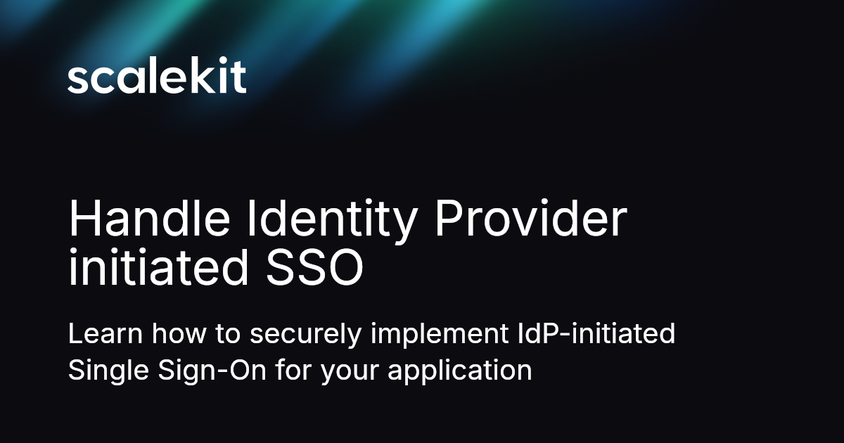 Handle Identity Provider initiated SSO Scalekit Docs