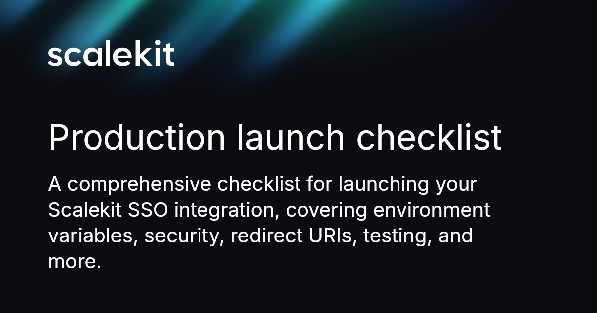 Production launch checklist Scalekit Docs