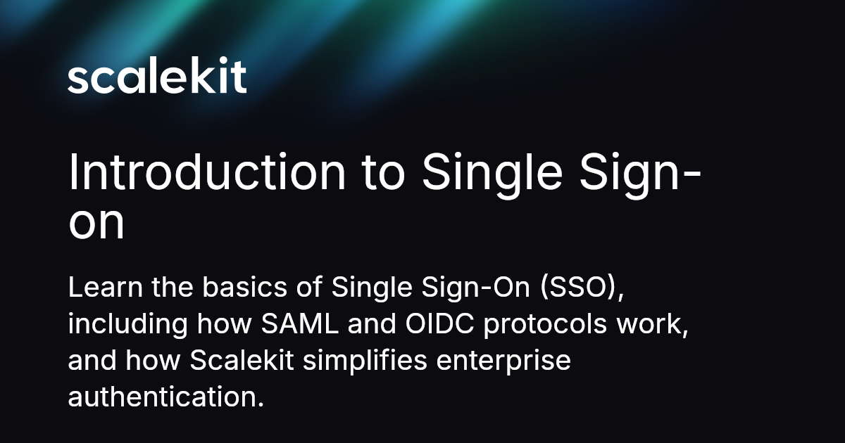 Introduction to Single Sign-on Scalekit Docs